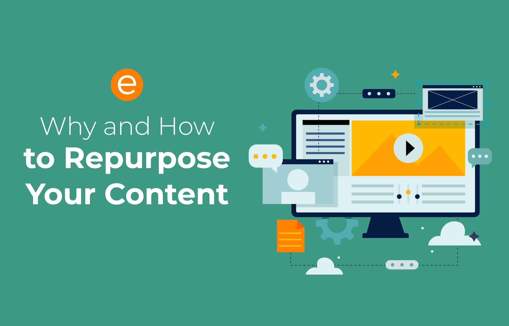 Why and How to Repurpose Your Content - Lifedge Digital Marketing Agency