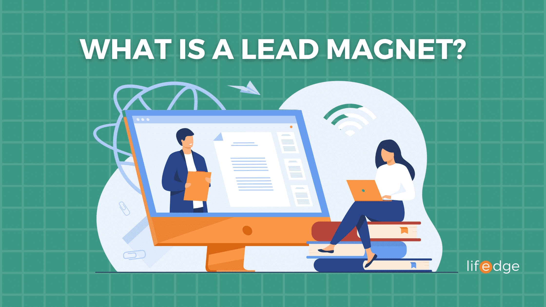 What is a Lead Magnet? - Lifedge Digital Marketing Agency